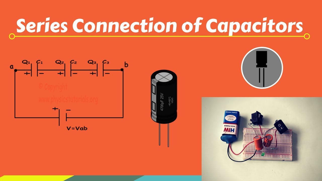 How to connect Capacitors in Series || Physics Tutorial ⚪⚫ - YouTube