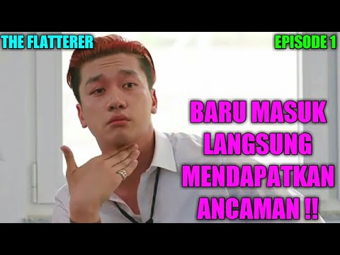 PERJUANGAN MURID PINDAHAN DI SEKOLAH BARUNYA - ALUR CERITA FILM THE FLATTERER EPISODE 1