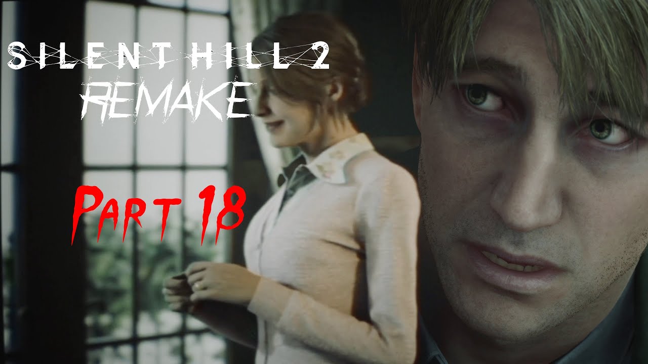Silent Hill 2 Remake || Part 18 || Oh James... - YouTube