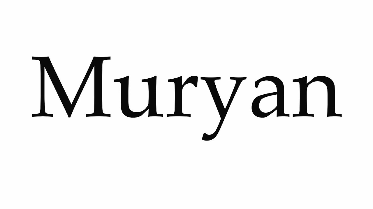 How to Pronounce Muryan - YouTube