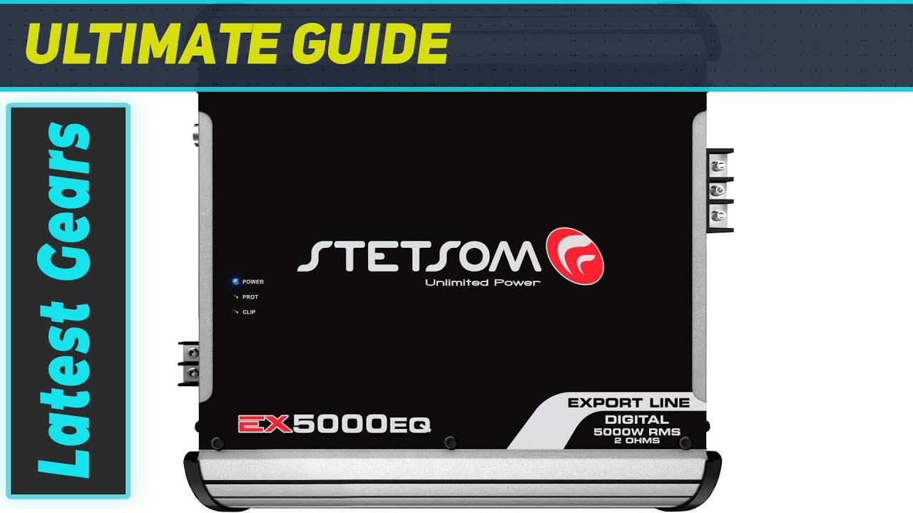 Stetsom EX 5000 EQ 2 Ohms: Unleashing the Beast! Discover the Best in ...