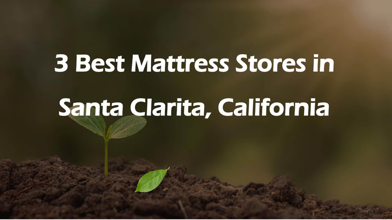 Mattress Stores Santa Clarita