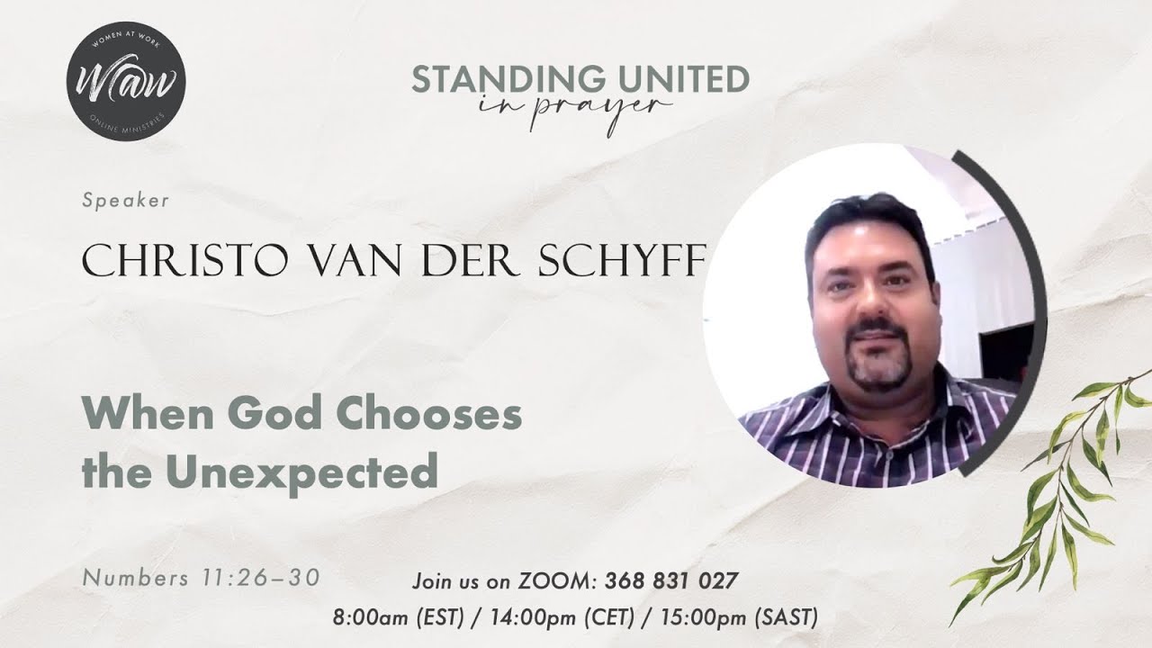 LET US UNITE IN PRAYER – When God Chooses the Unexpected (Christo van ...