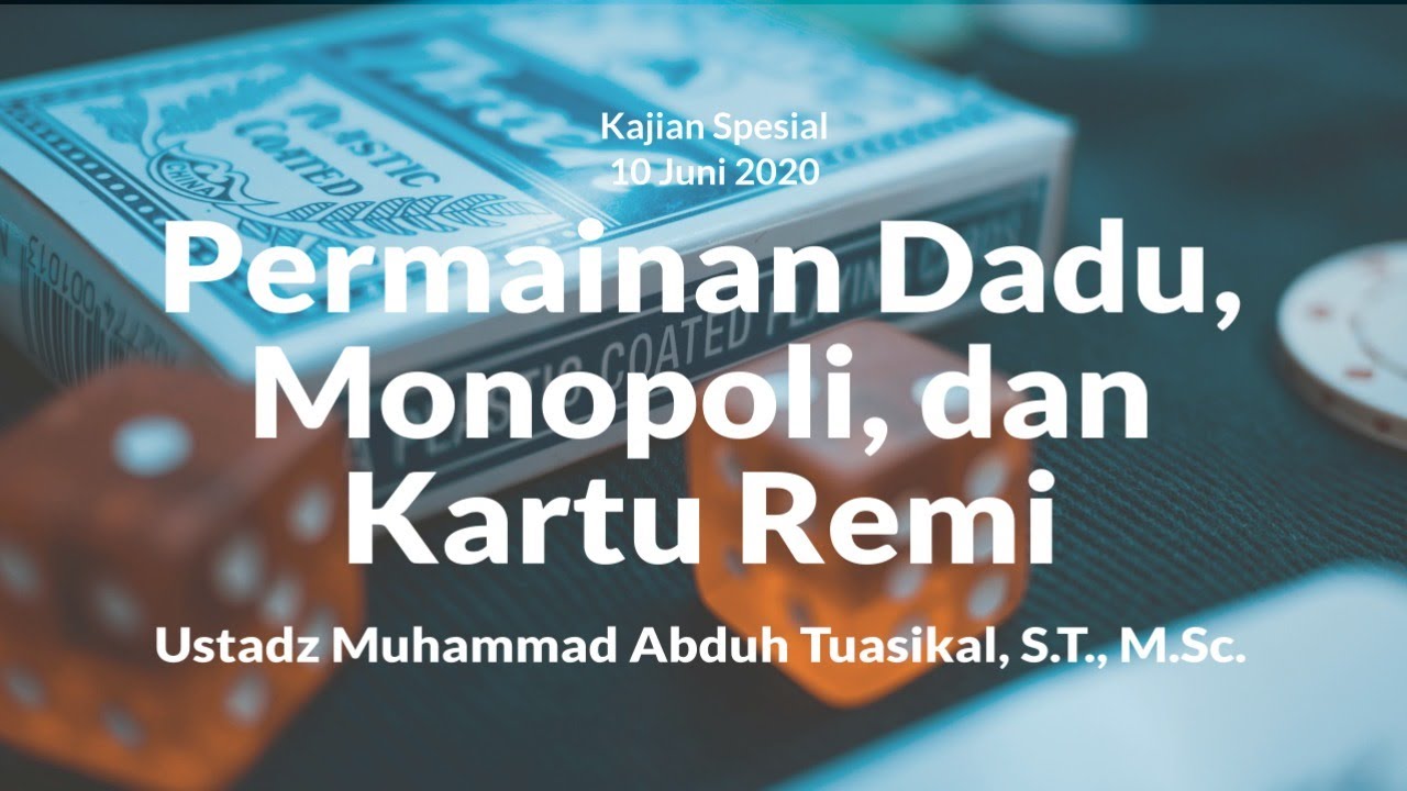 Permainan Dadu, Monopoli, dan Kartu Remi - Ustadz Muhammad Abduh ...