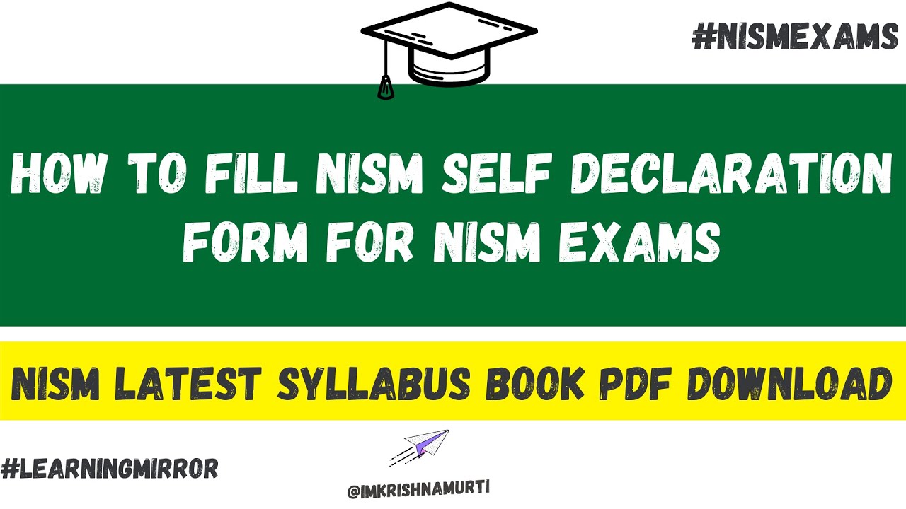 How to fill NISM self declaration form | NISM Self declaration form ...
