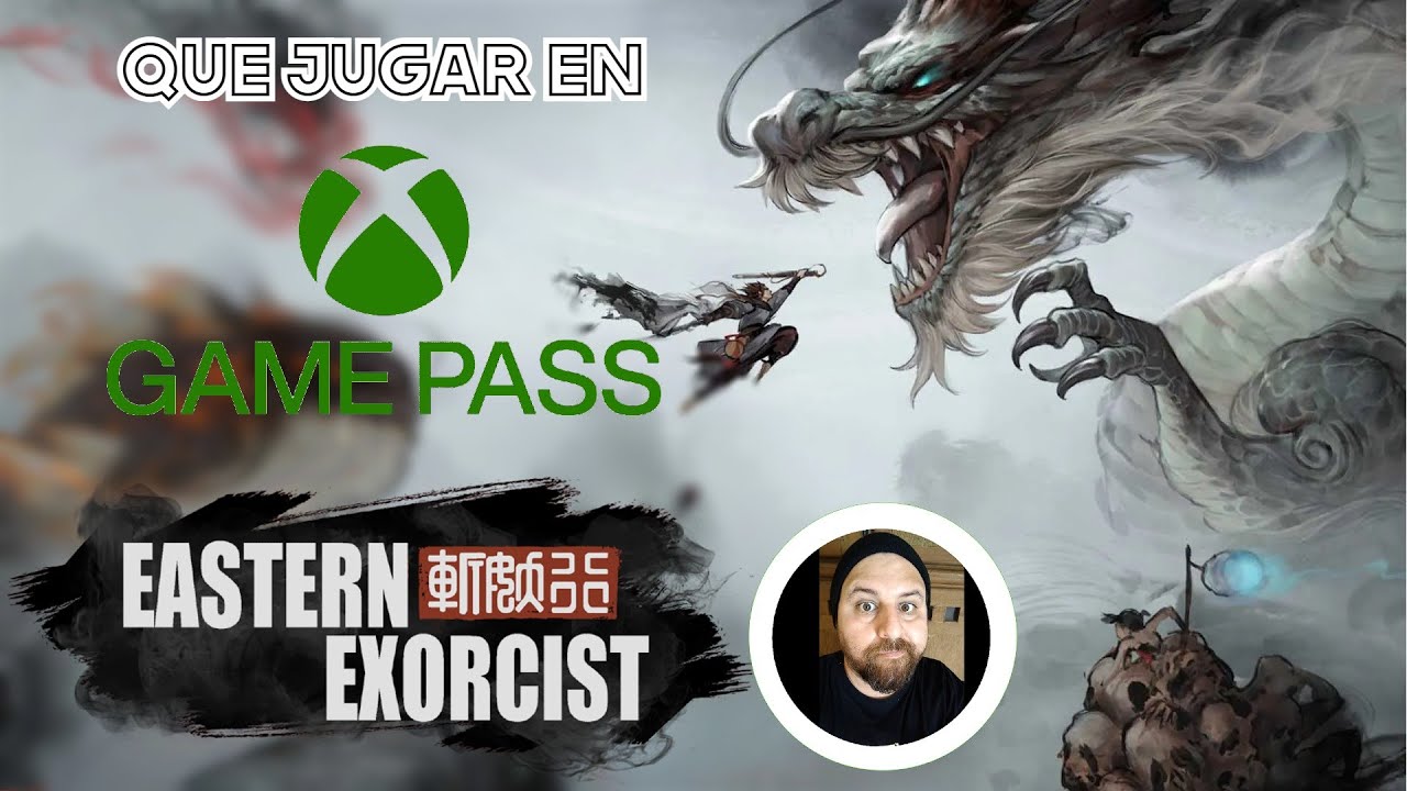 🕹️Que jugar en Game Pass Eastern Exorcist🕹️ - YouTube