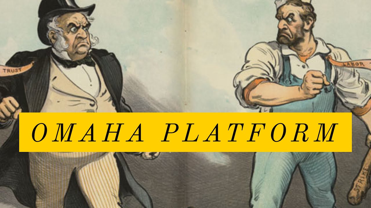 The Omaha Platform Explained: Birth of the Populist Movement - YouTube