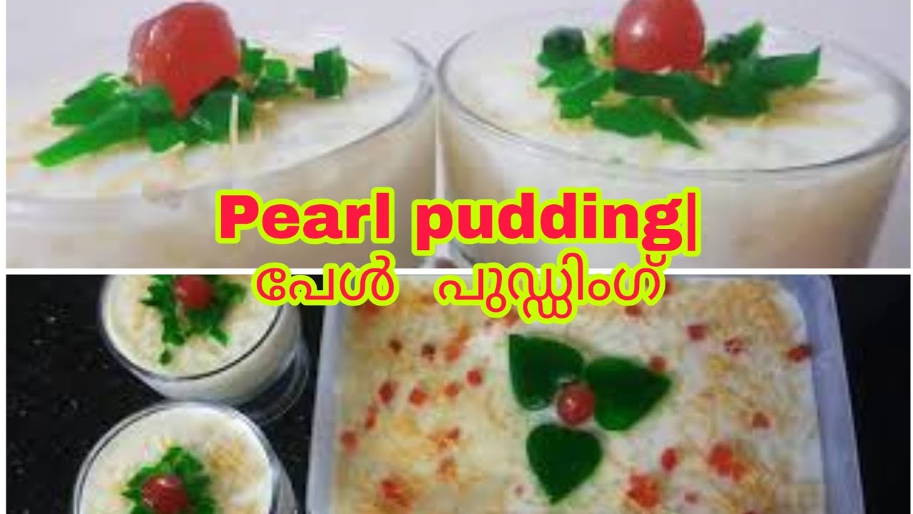 Pearl pudding| പേൾ പുഡ്ഡിംഗ് |Tapioca pearl pudding - YouTube