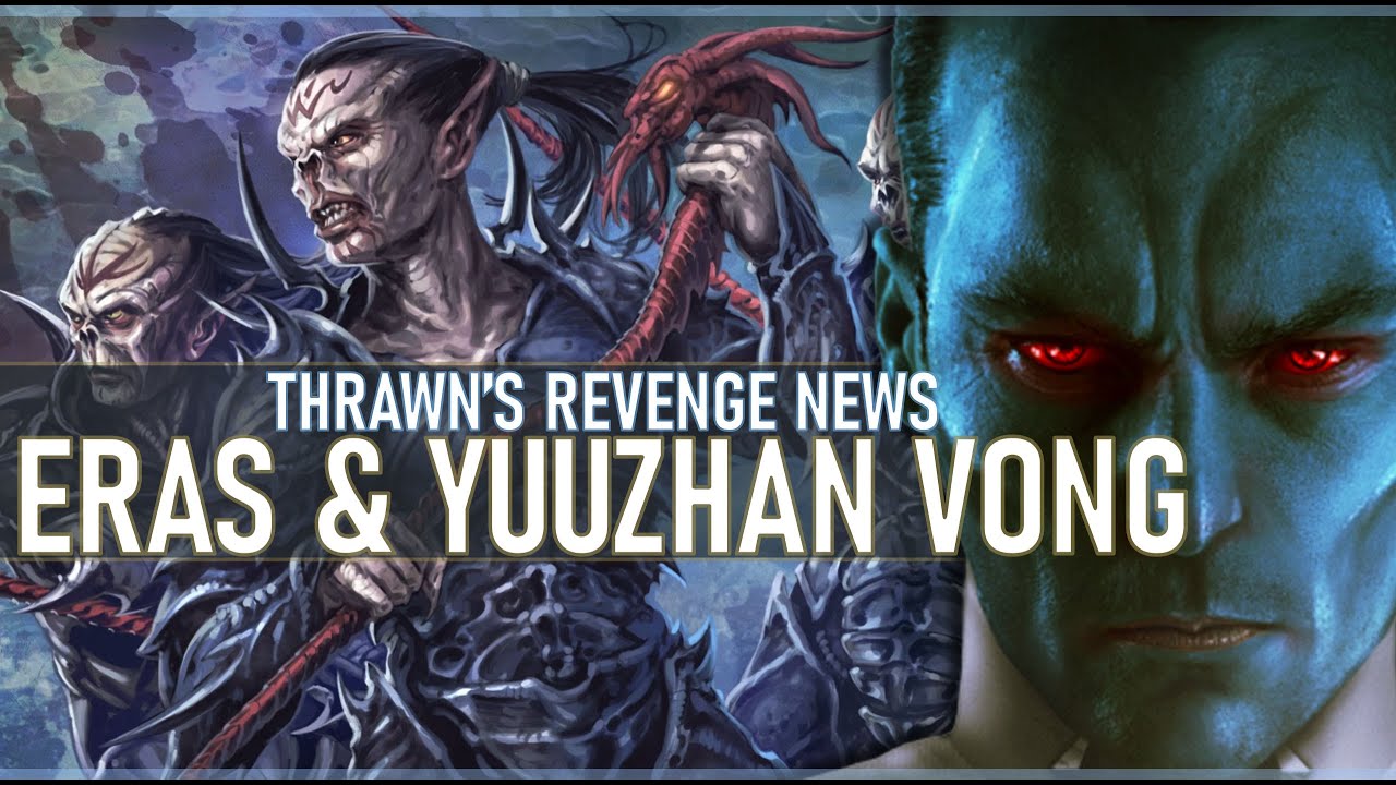 Yuuzhan Vong Invaders & More Story Elements! - Thrawn's Revenge ...