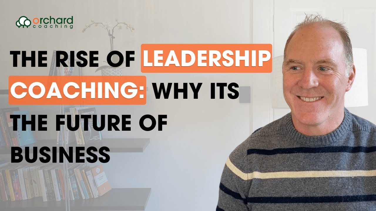 The Rise of Leadership Coaching: Why It's the Future of Business - YouTube