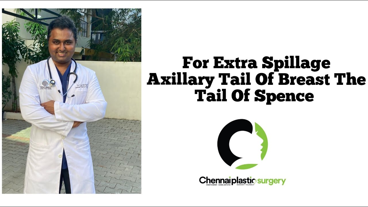 Axillary Tail Of Breast Surgery | The Tail Of Spence - Dr.Karthik.R ...