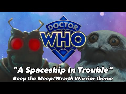 "A Spaceship In Trouble" | Beep the Meep/Wrarth Warrior Theme | The ...