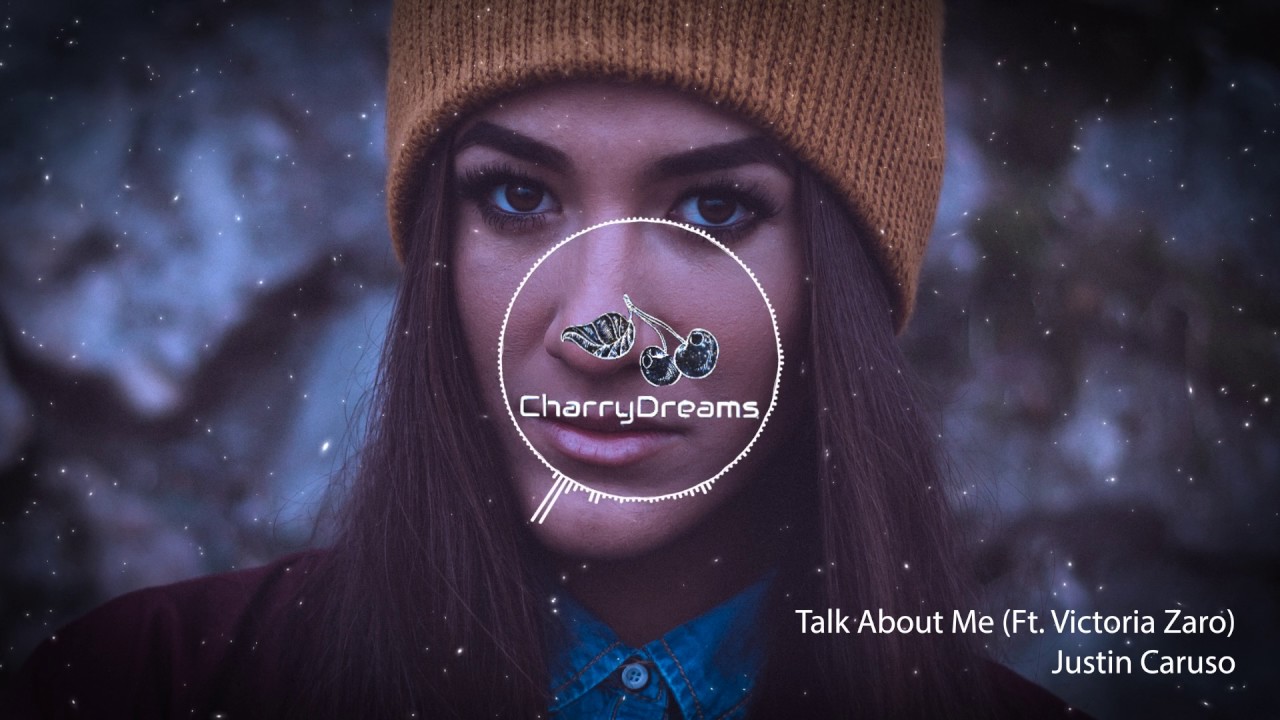 Justin Caruso - Talk About Me Feat. Victoria Zaro - YouTube