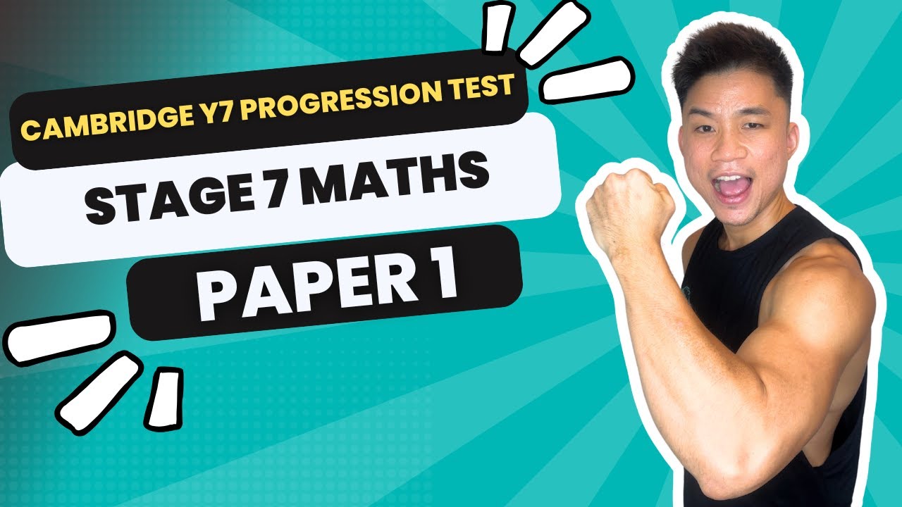 2024 Stage 7 Mathematics CAMBRIDGE LOWER SECONDARY PROGRESSION P1 MARK ...