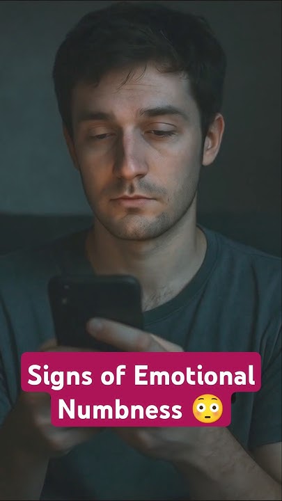 TOP 5 Signs You're Emotionally Numb 😶💔 | Mental Health Awareness 🧠 - YouTube
