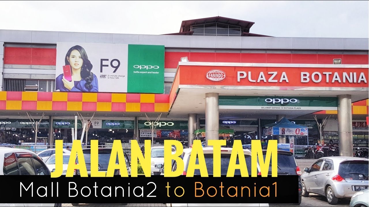 Mall Botania 2 to Plaza Botania Batam | AR Video Street Guide | Jalan ...