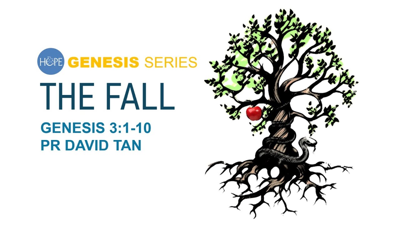 Genesis Series: 2. The Fall (Gen. 3:1-10) by Pr. David Tan - YouTube