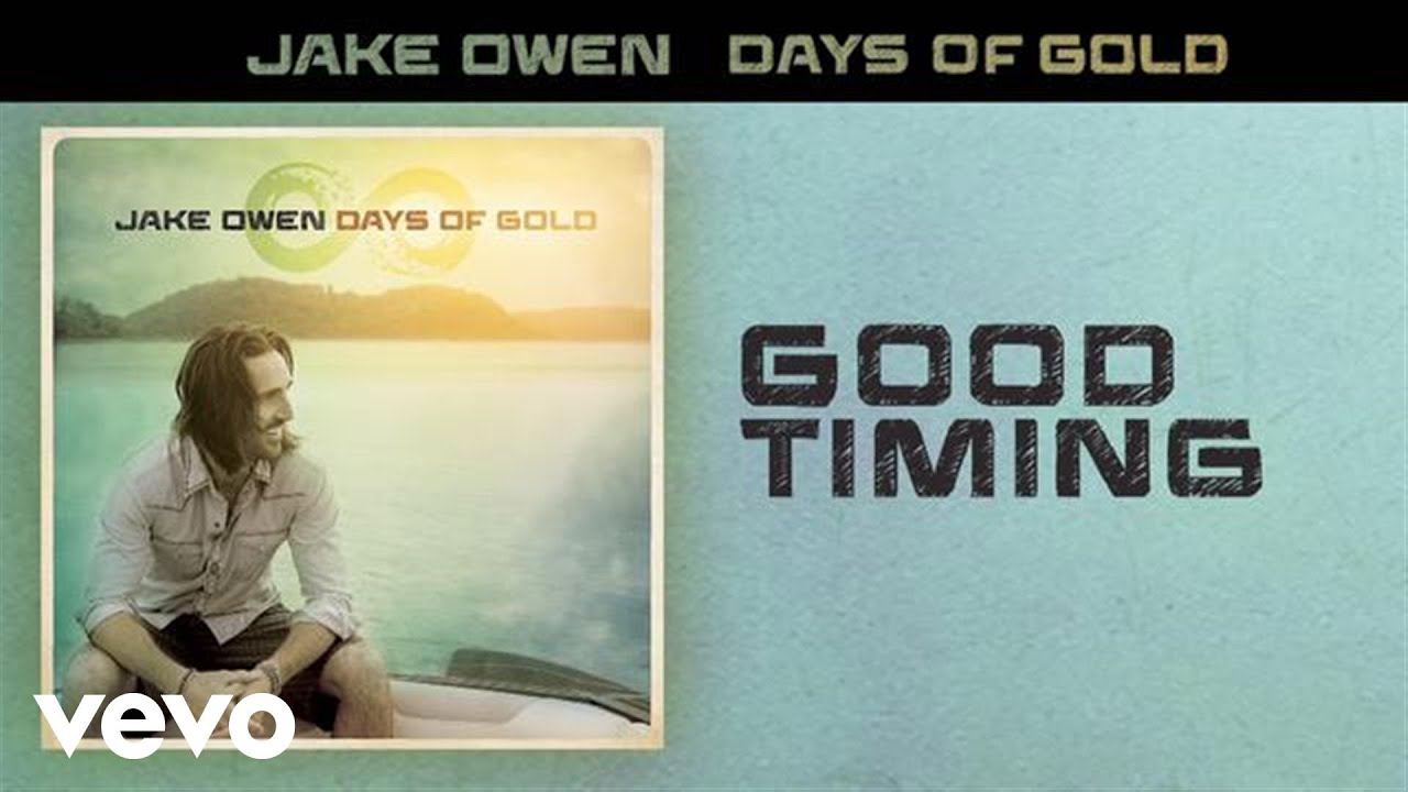 Jake Owen - Good Timing (Official Audio) - YouTube