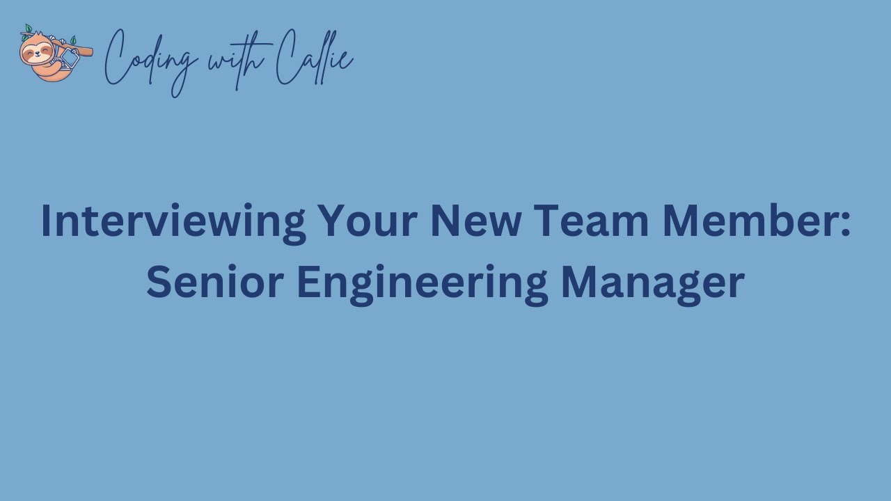 Interviewing Your New Team Member: Senior Engineering Manager - YouTube