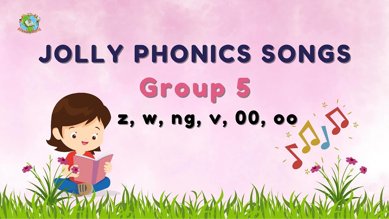 Jolly Phonics Songs - Group 5 (z,w,ing,v,00/oo) #primaryworld # ...