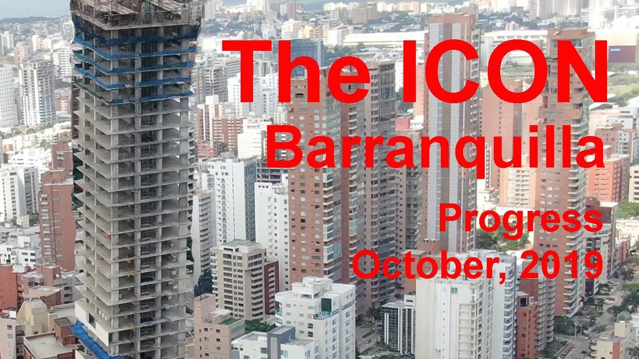 The ICON, Barranquilla Progress October, 2019 - Drone - YouTube