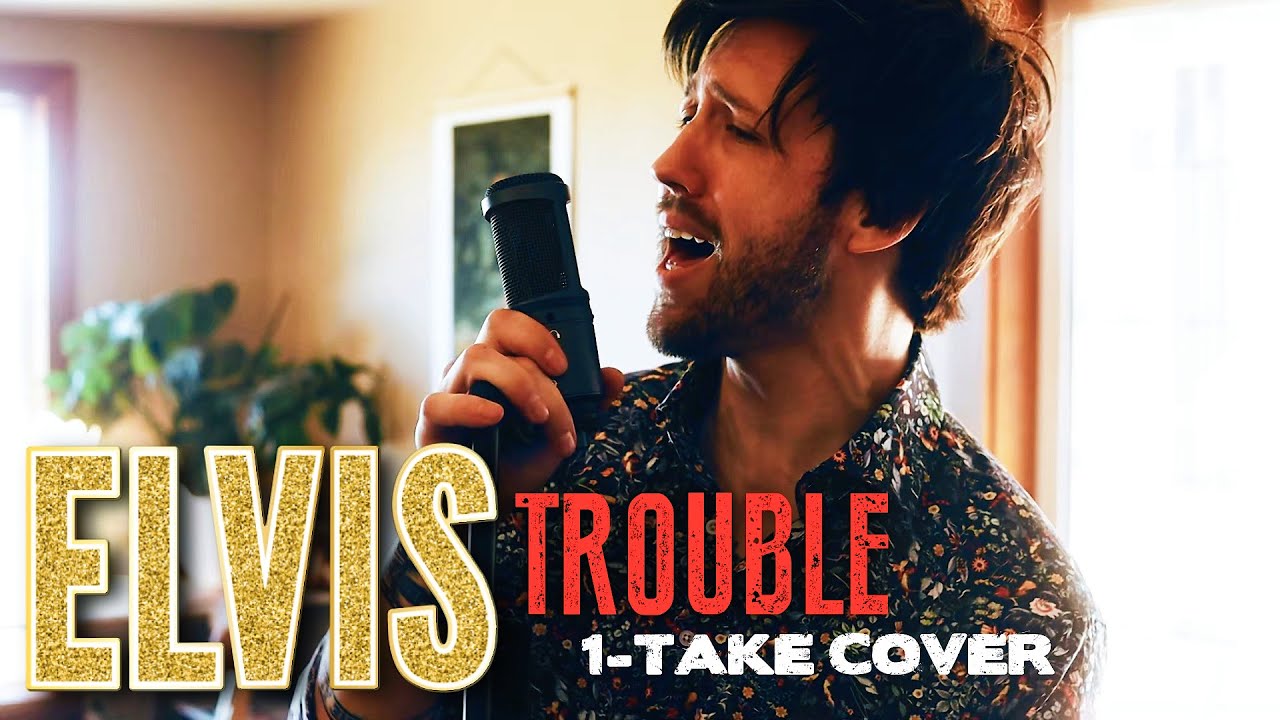 Elvis Presley "Trouble" One-Take Cover by Logan from Observe - YouTube