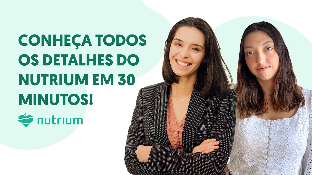 Conheça todos os detalhes do Nutrium em 30 minutos! Treinamento ao vivo ...