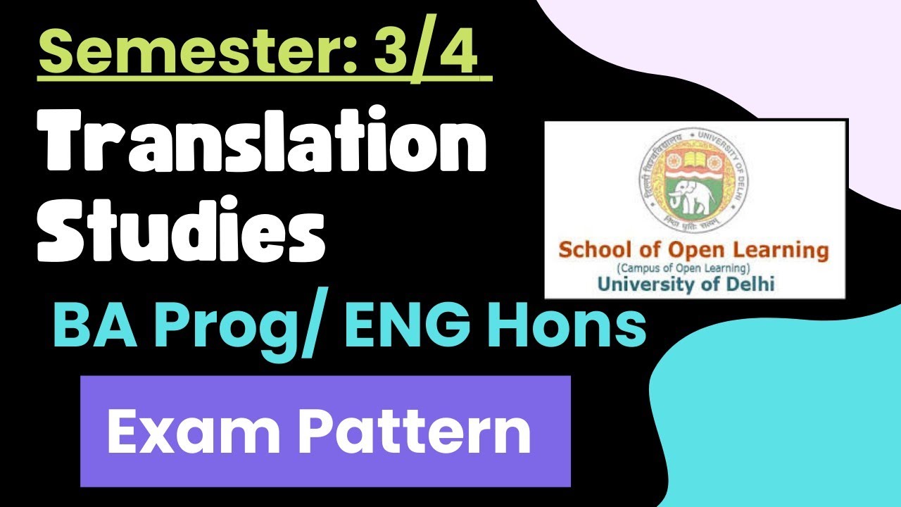 Translation Studies Exam Pattern: BA PROG/ ba Hons eng 3rd / 4th Semester - YouTube