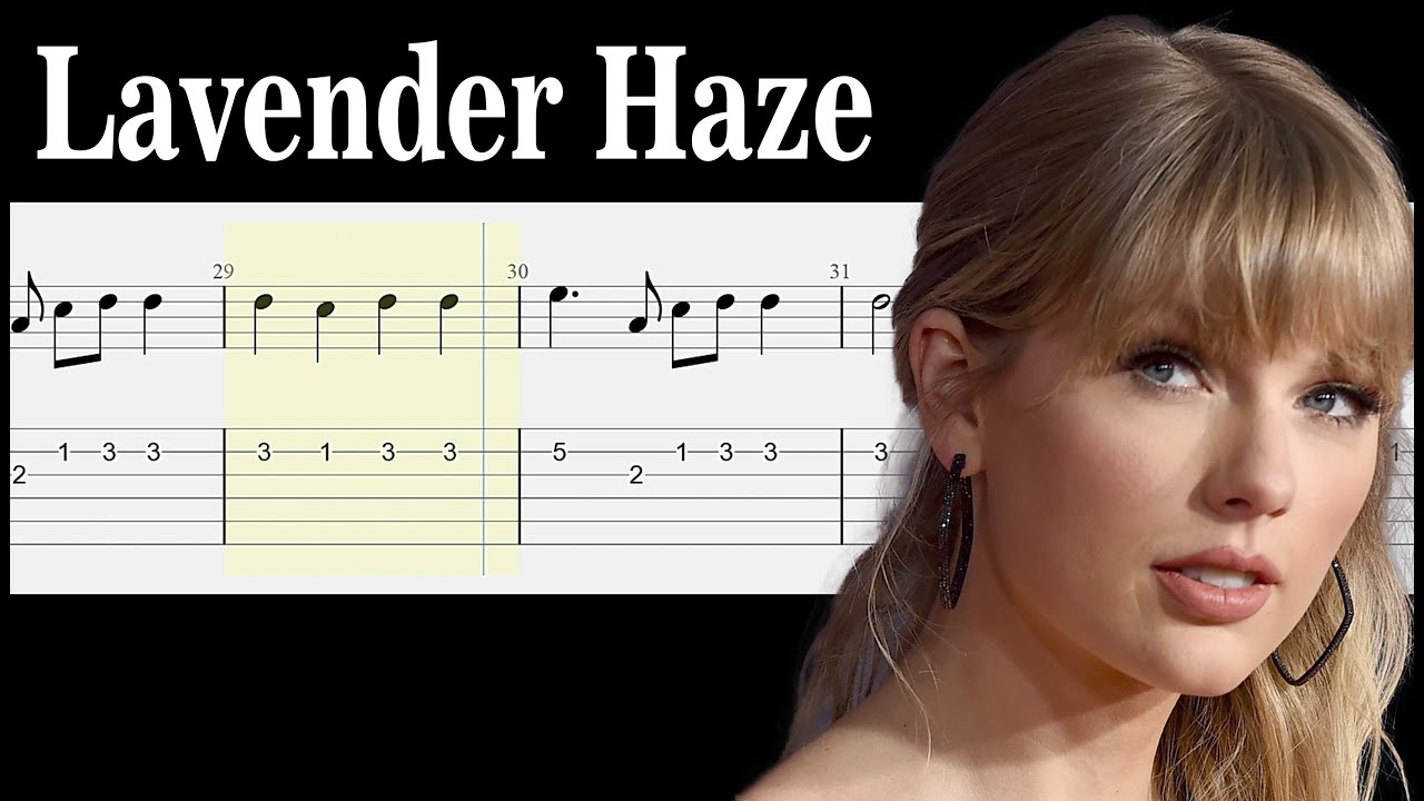 Taylor Swift - Lavender Haze - Guitar Tabs Tutorial With Sheets - YouTube