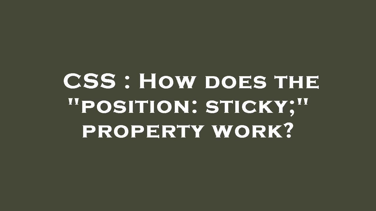 CSS : How does the "position: sticky;" property work? - YouTube