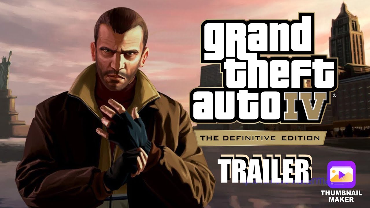 Grand Theft Auto IV: Definitive Edition - Launch Trailer | PS5,Xbox ...