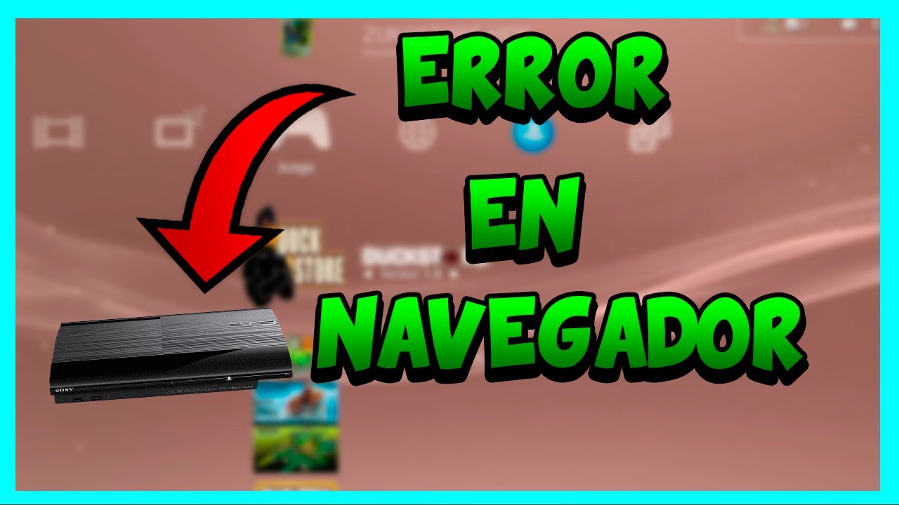 Error Navegador Ps3, no abre paginas, se congela. solucion 2024 - YouTube