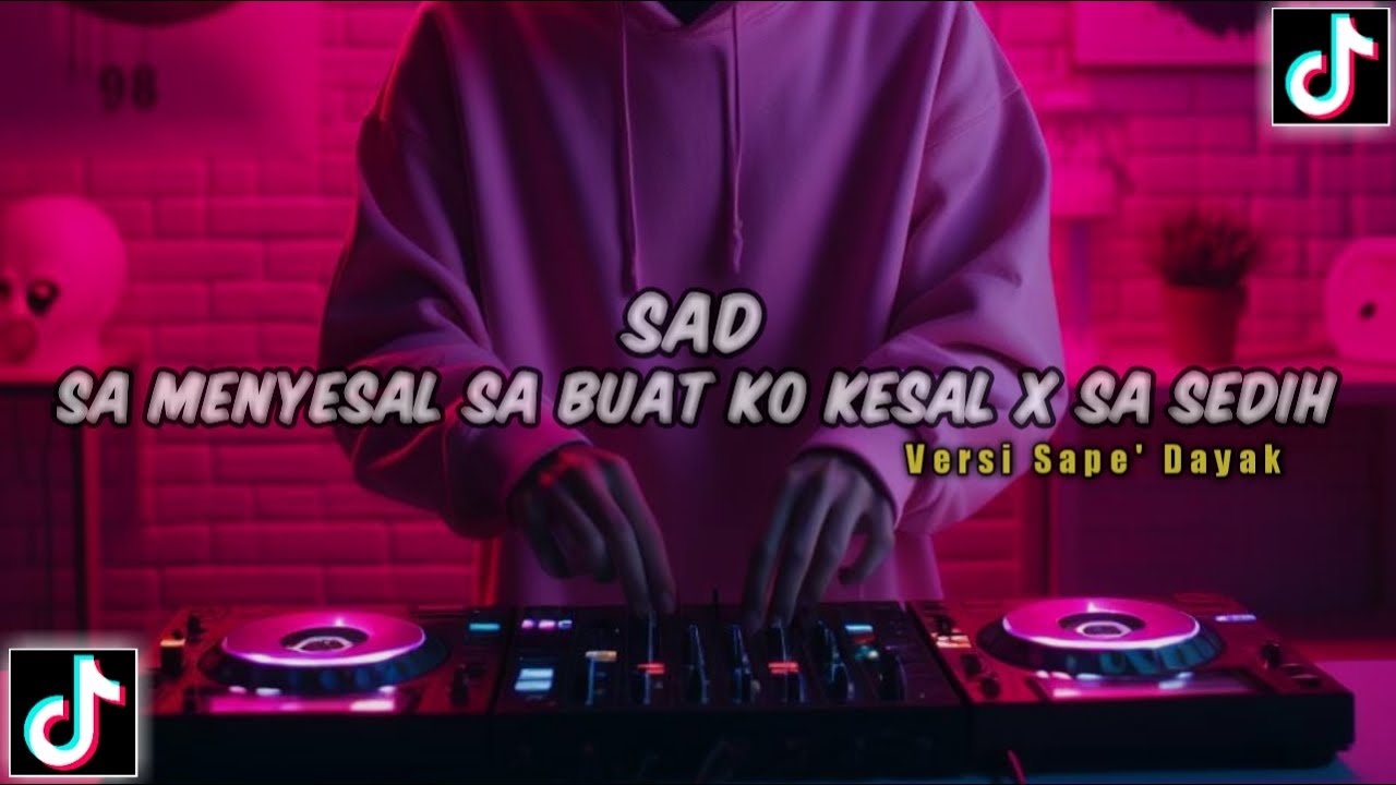 DJ SAD SA MENYESAL SA BUAT KO KESAL🥺 X SA SEDIH 🎶 - ( By Hendra 98 ...