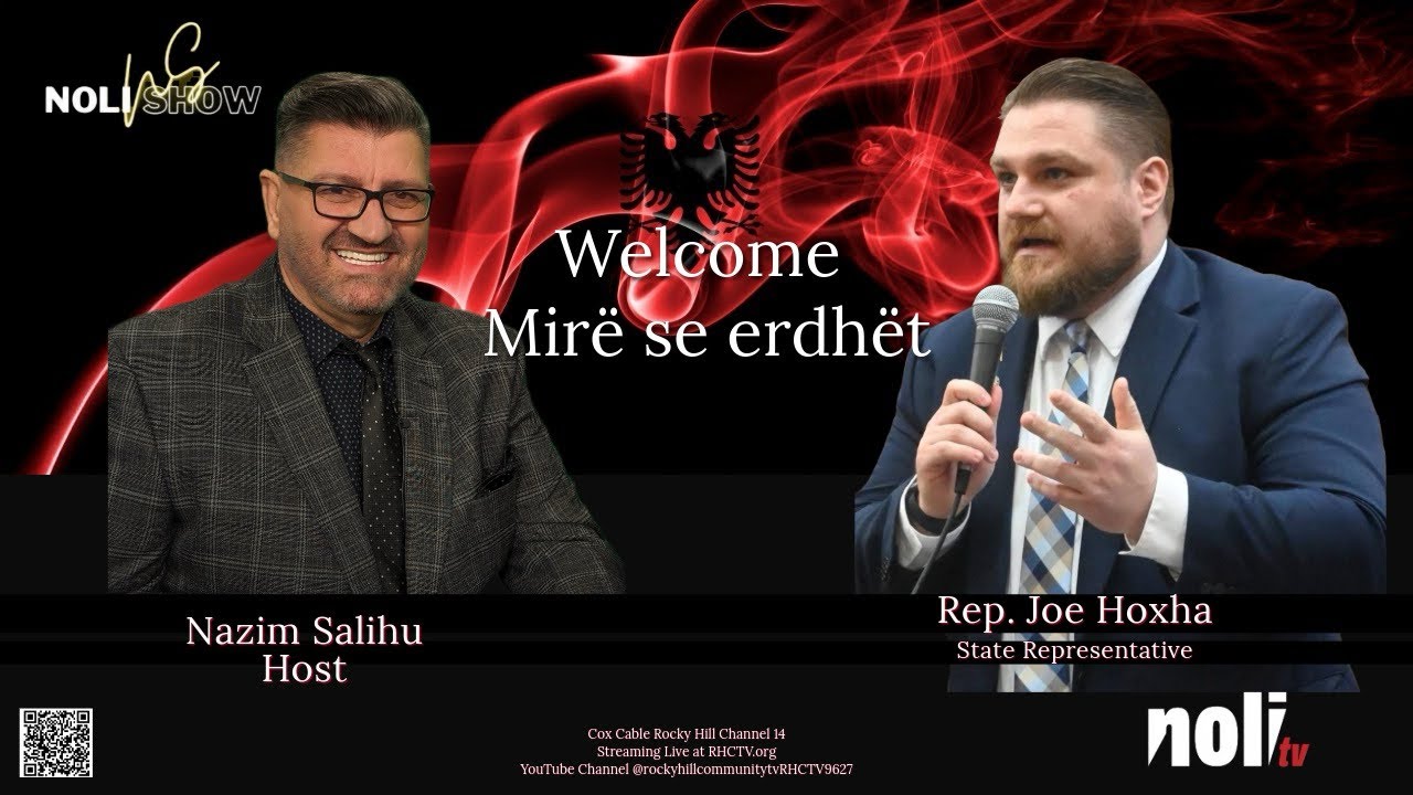 Noli Show with State Rep Joe Hoxha - YouTube