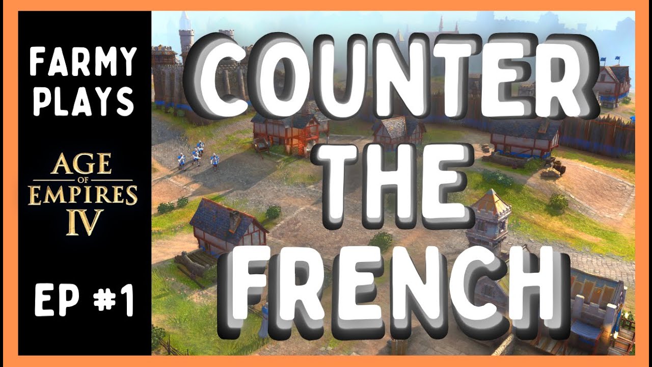 COUNTER the FRENCH | Age of Empires 4 - YouTube