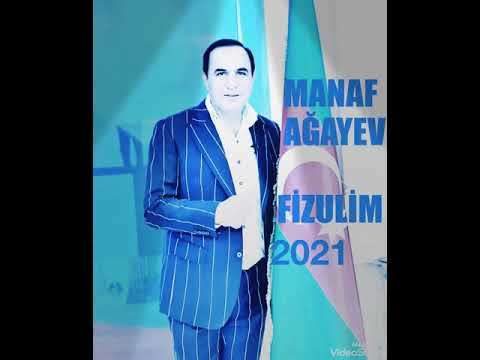Manaf ağayev fizulim 2021