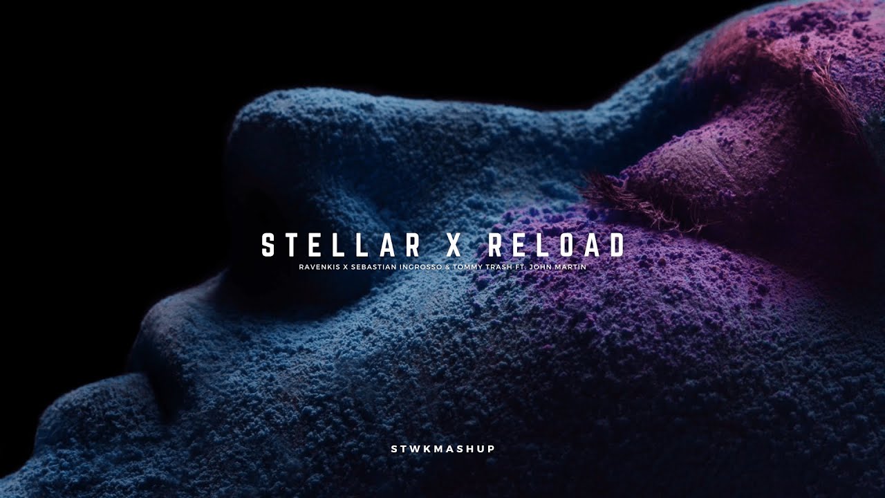 Stellar x Reload - YouTube Music