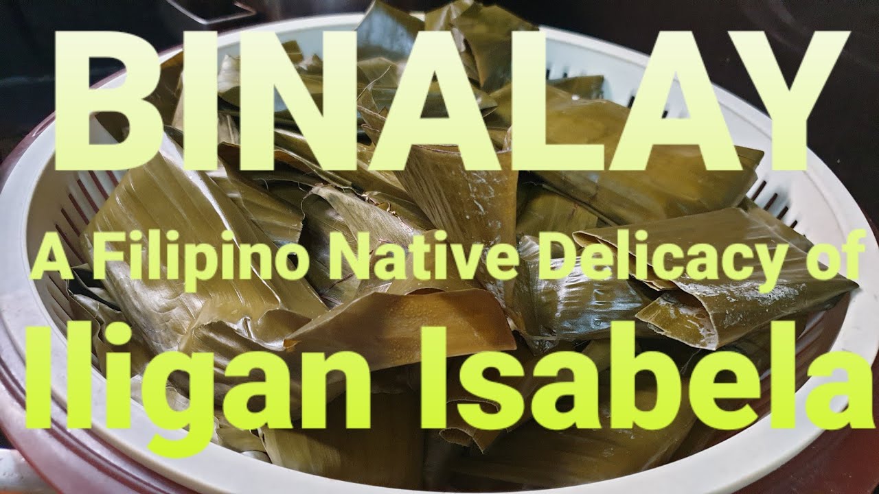 FOOD VLOG | HOW TO EAT BINALAY | DELICACY OF ISABELA | MASARAP PAG ...