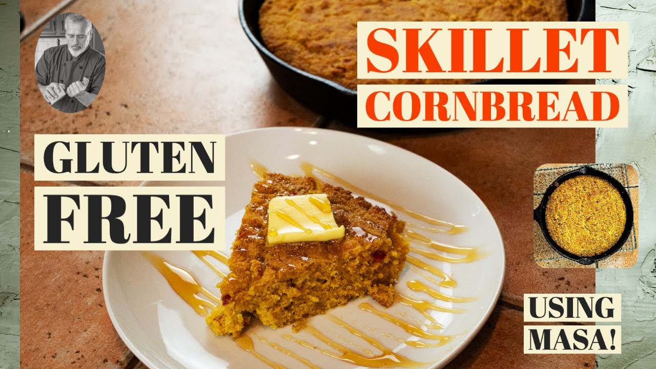 Gluten Free Cornbread - using Masa Harina | Chef Terry - YouTube