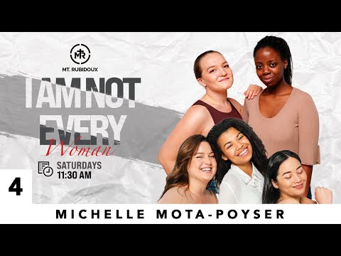 I Am Not Every Woman | Pt. 4: Herstory (w/ Pastor Michelle Mota-Poyser ...