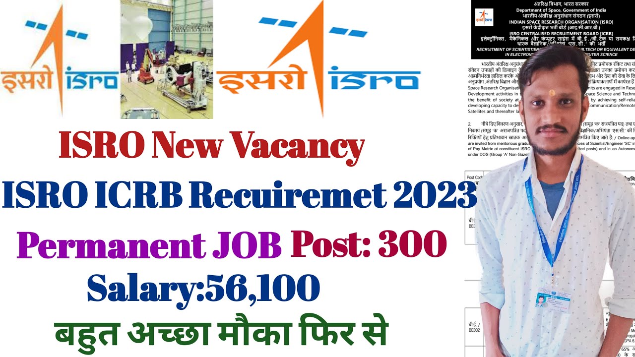 ISRO ICRB Recuiremet 2023 | permanent JOB | Post-300 | ISRO New vacancy ...