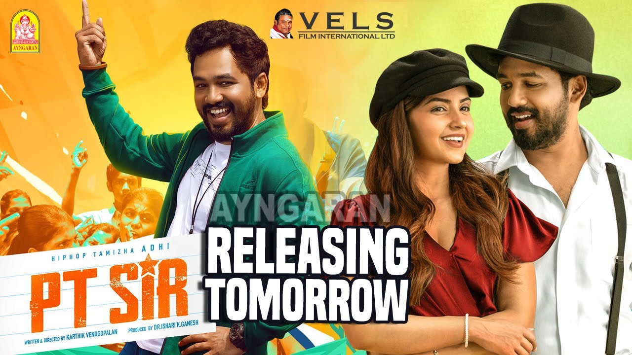 PT Sir In cinemas from 24th May | Hiphop Tamizha| Kashmira Pardeshi ...