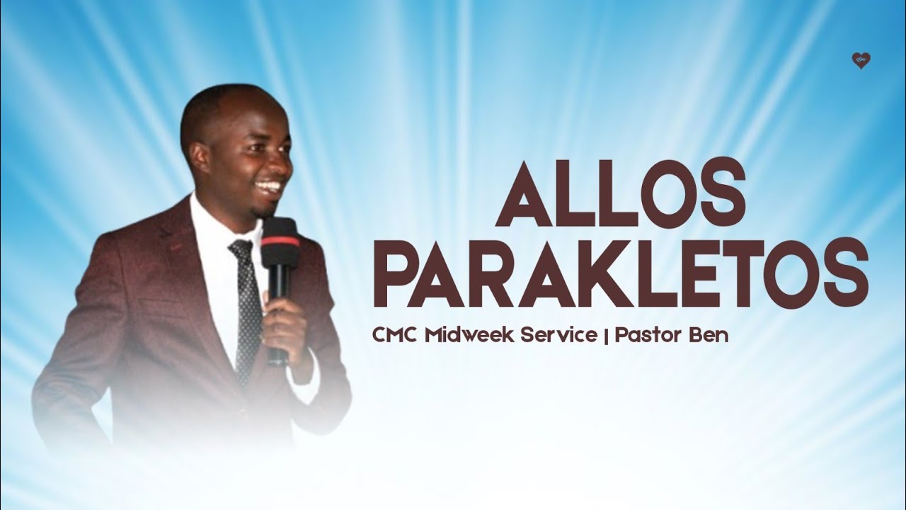Allos Parakletos Part 1|| Midweek Service || Pastor Ben - YouTube