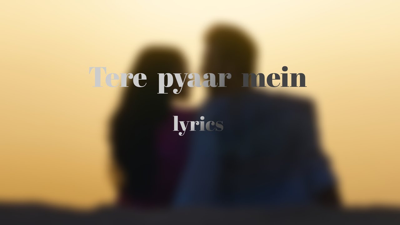 Tere Pyaar Mein lyrics video | Tu Jhoothi Main Makkar | Ranbir ...