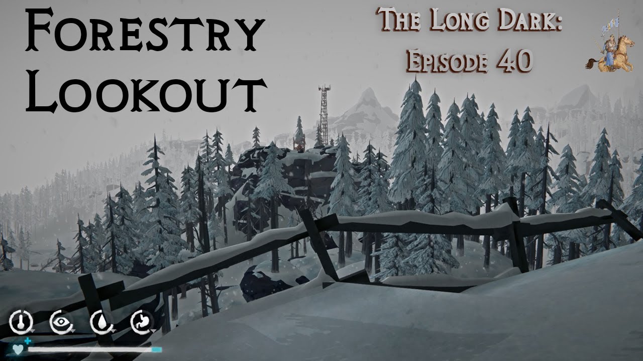 Forestry Lookout | The Long Dark: Tales from The Far Territory ...