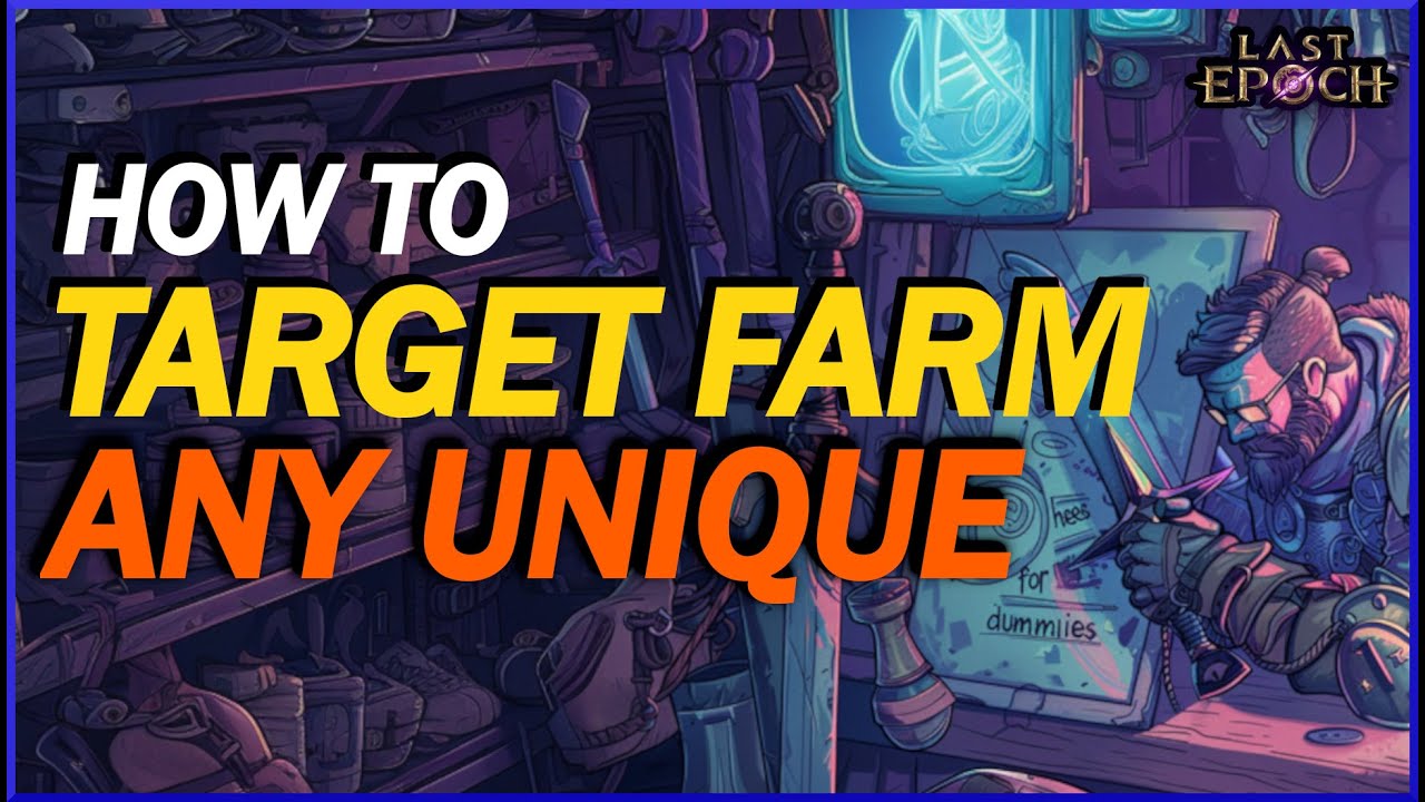 [Last Epoch] How To Find Any Unique Item or Exalted Base In The Game ...