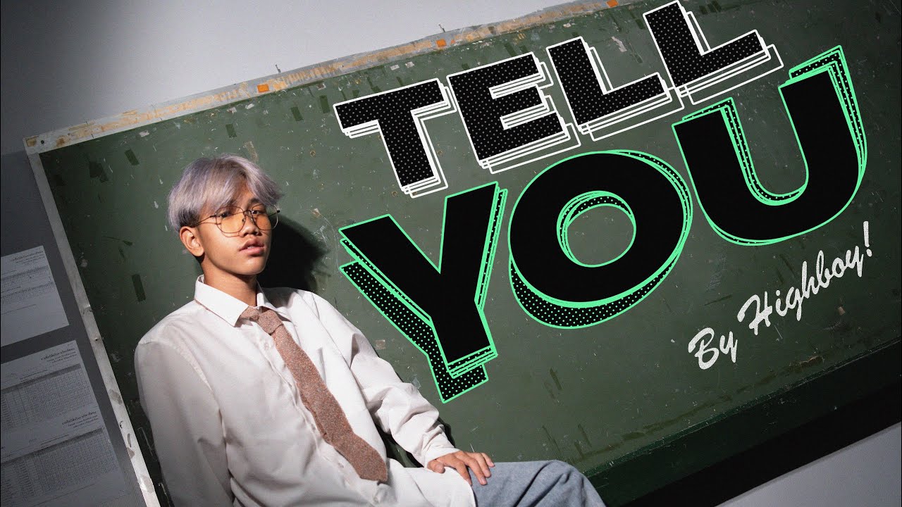 Highboy - Tell you (Official MV) - YouTube