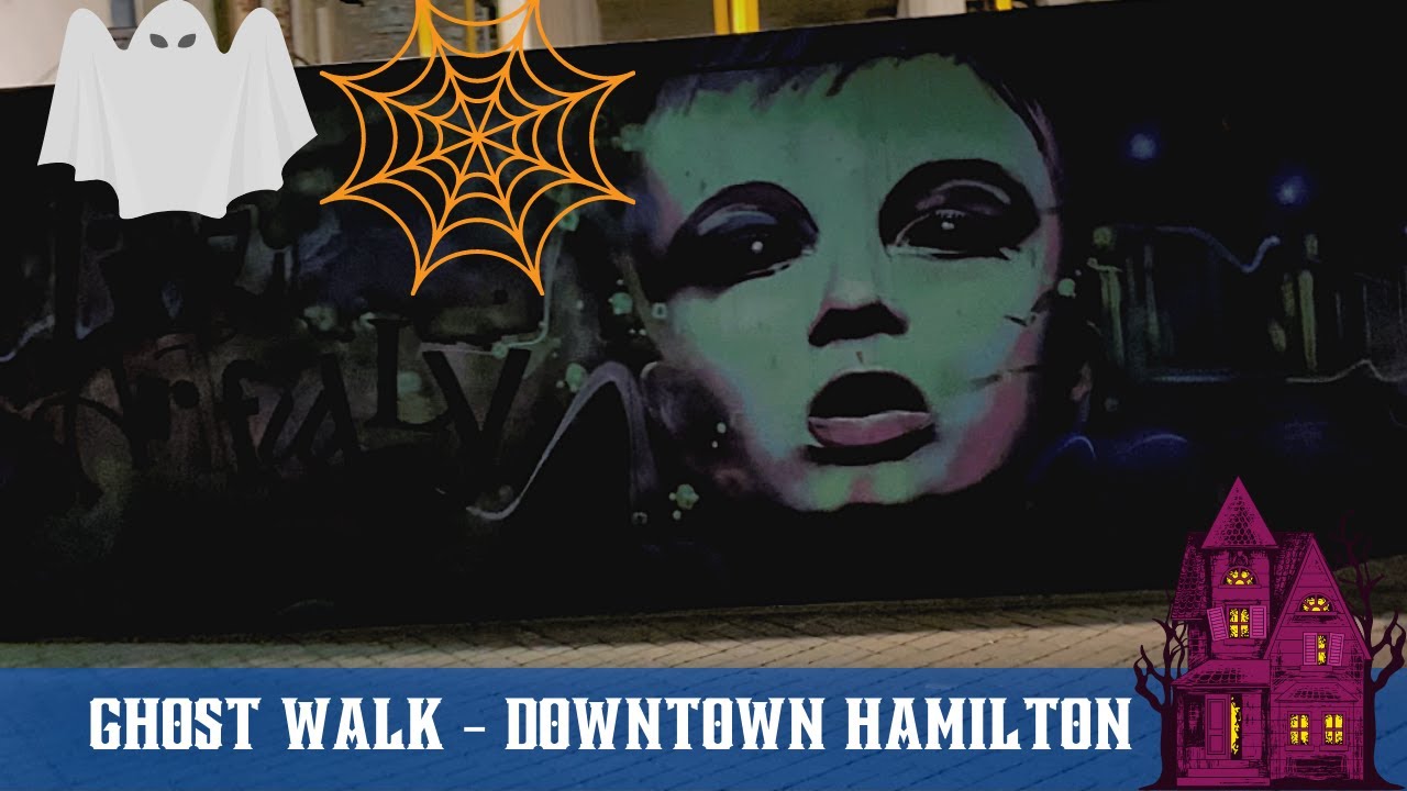 Ghost Walk - Downtown Hamilton - YouTube
