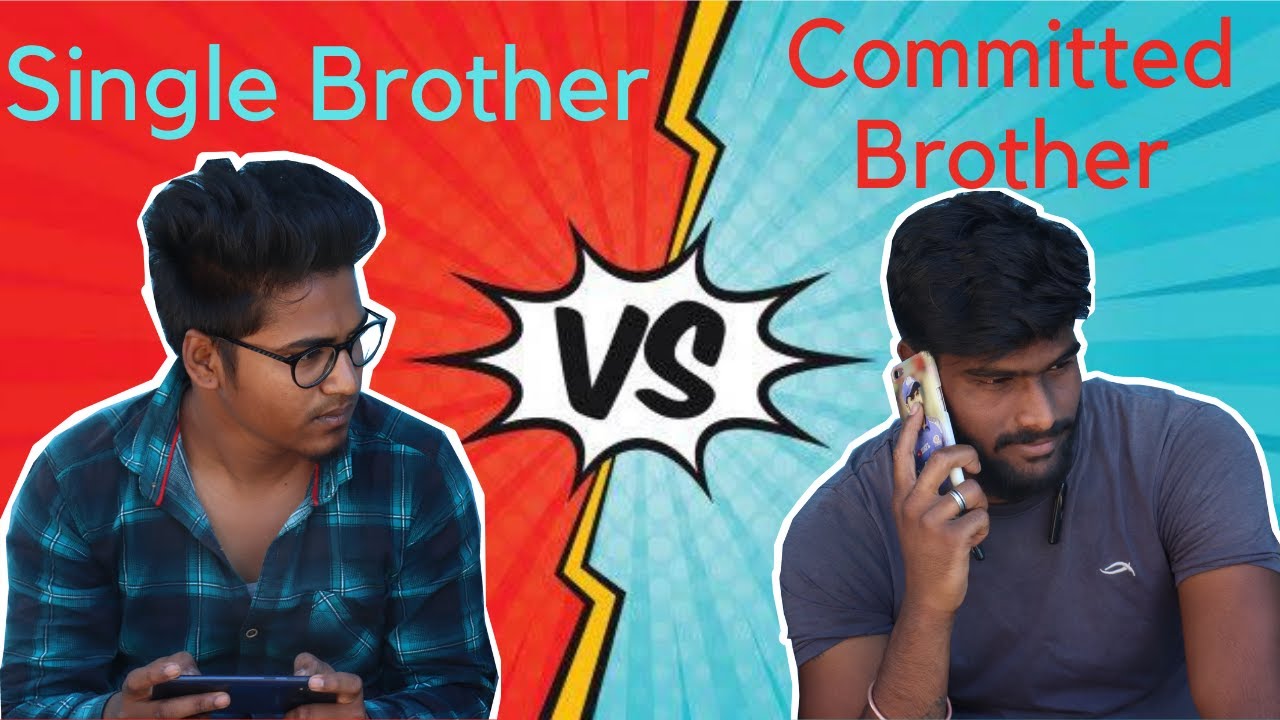 Single brother and Committed brother in same house - YouTube