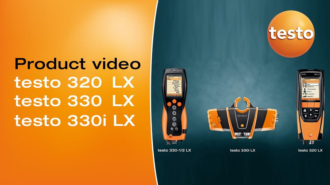testo 320 LX, testo 330-1/-2 LX and testo 330i LX | Be sure. Testo ...